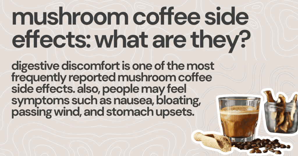 Mushroom Coffee Side Effects | Trumeta