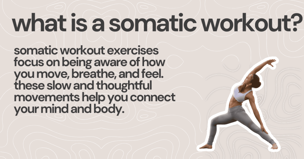 What is a Somatic Workout? Its Benefits and How to Start | Trumeta